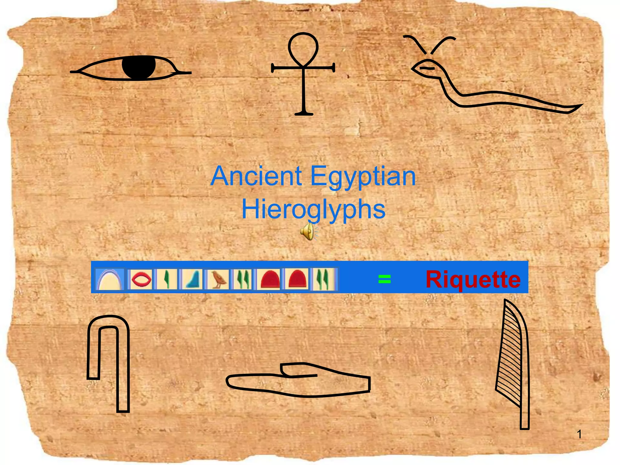 Egyptian Hieroglyphs | PPT