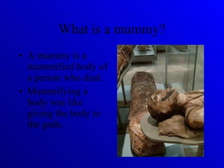 Egyptian mummies | PPT