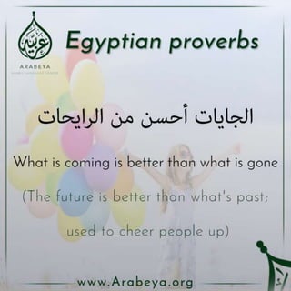 Learn Egyptian proverbs and sayings with Arabeya 2017 | PPSX