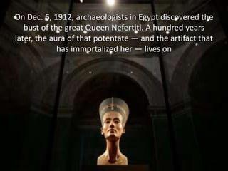 Egyptian queen nefertiti | PPTX