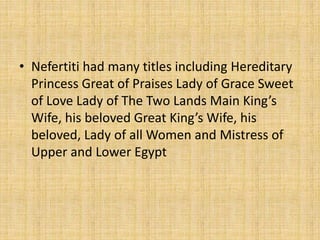 Egyptian queen nefertiti | PPTX