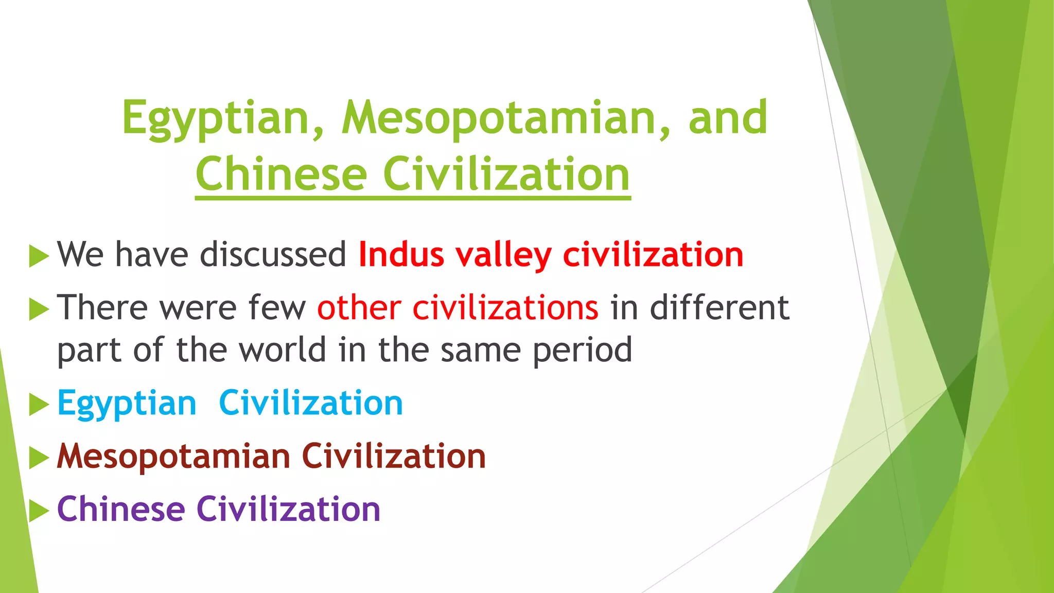 Egyptian,Mesopotamian,Chinese. Civilization | PPTX