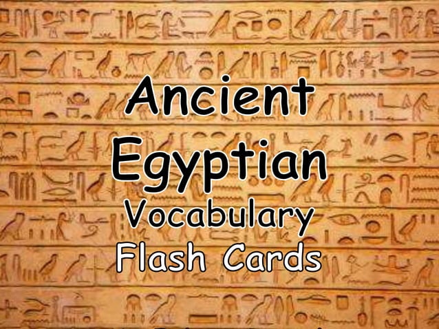 Ancient Egyptian Vocabulary Flash Cards | PPT