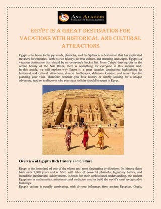 Egypt Is a Great Destination for Vacations with Historical and Cultural ...