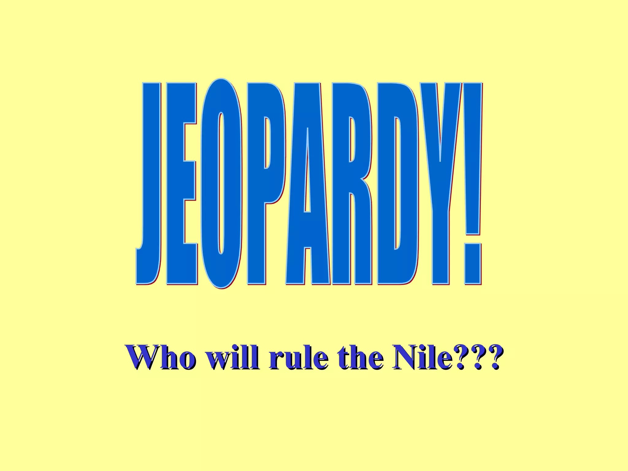 Egypt Jeopardy Game1 | PPT