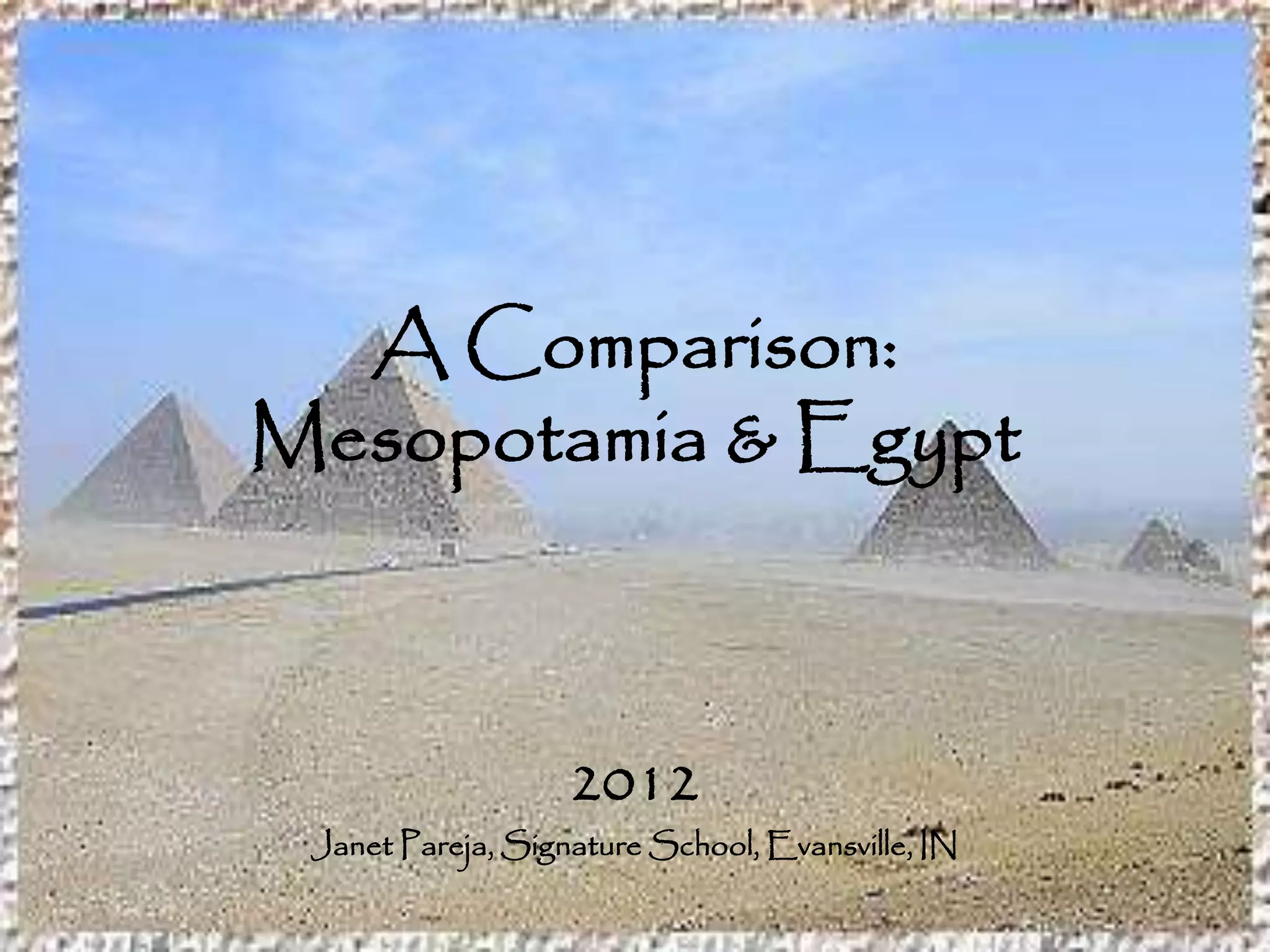 Egypt mesopotamia comparison 2014 | PPTX