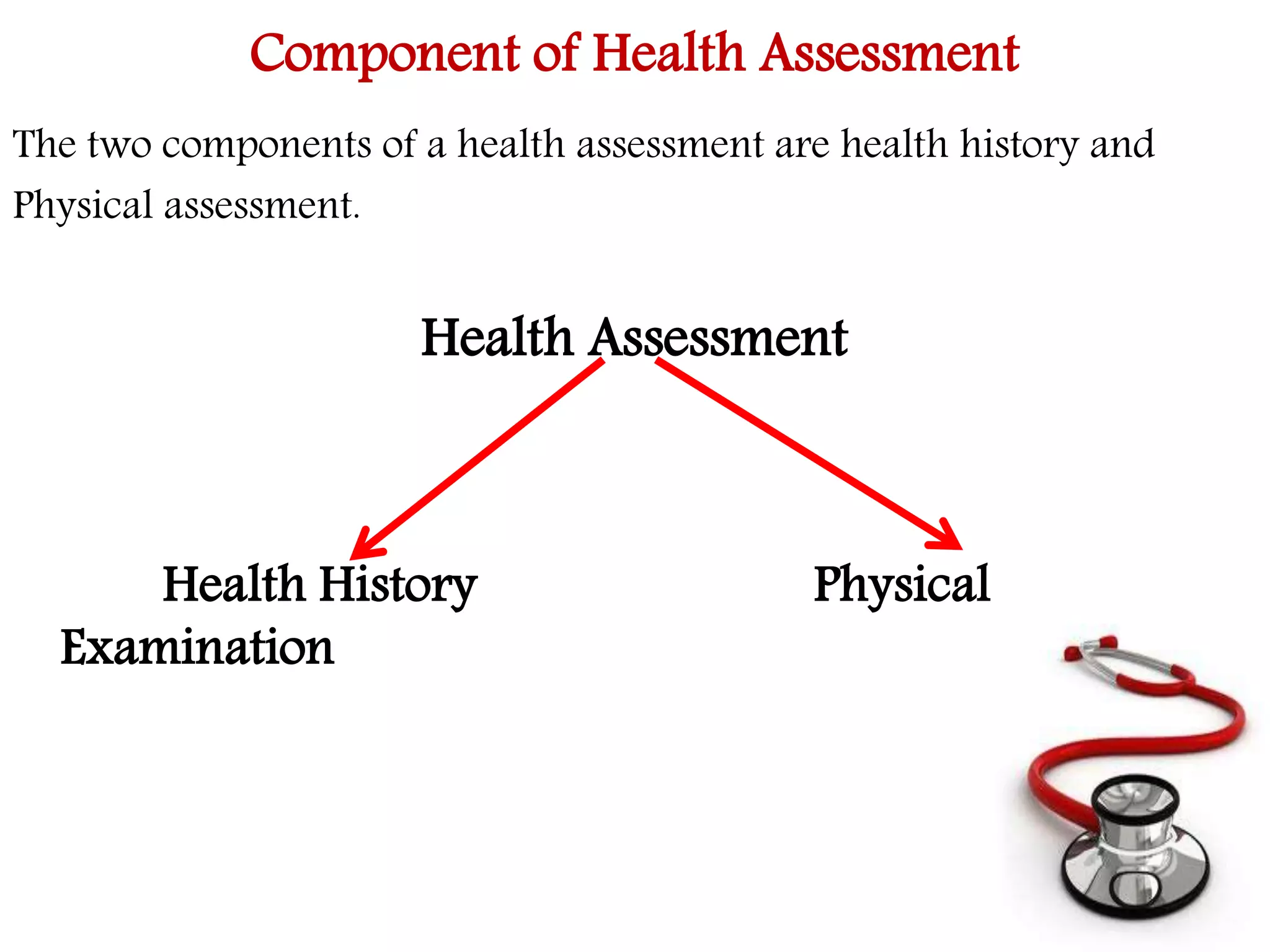 Health assessment | PPTX | Medical Tests | Medical Health