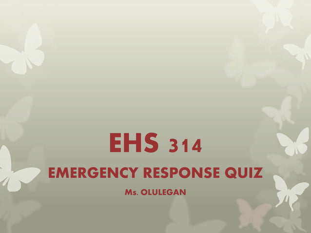 Ehs 314 emergency response quiz | PPTX | First Aid | Injuries