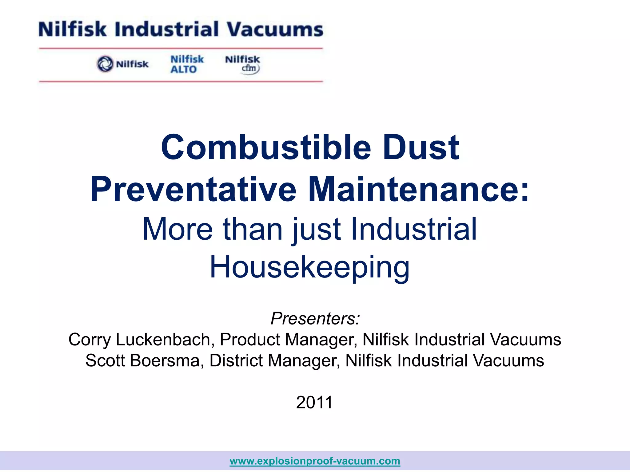 Combustible Dust: More than just Industrial Housekeeping | PPTX