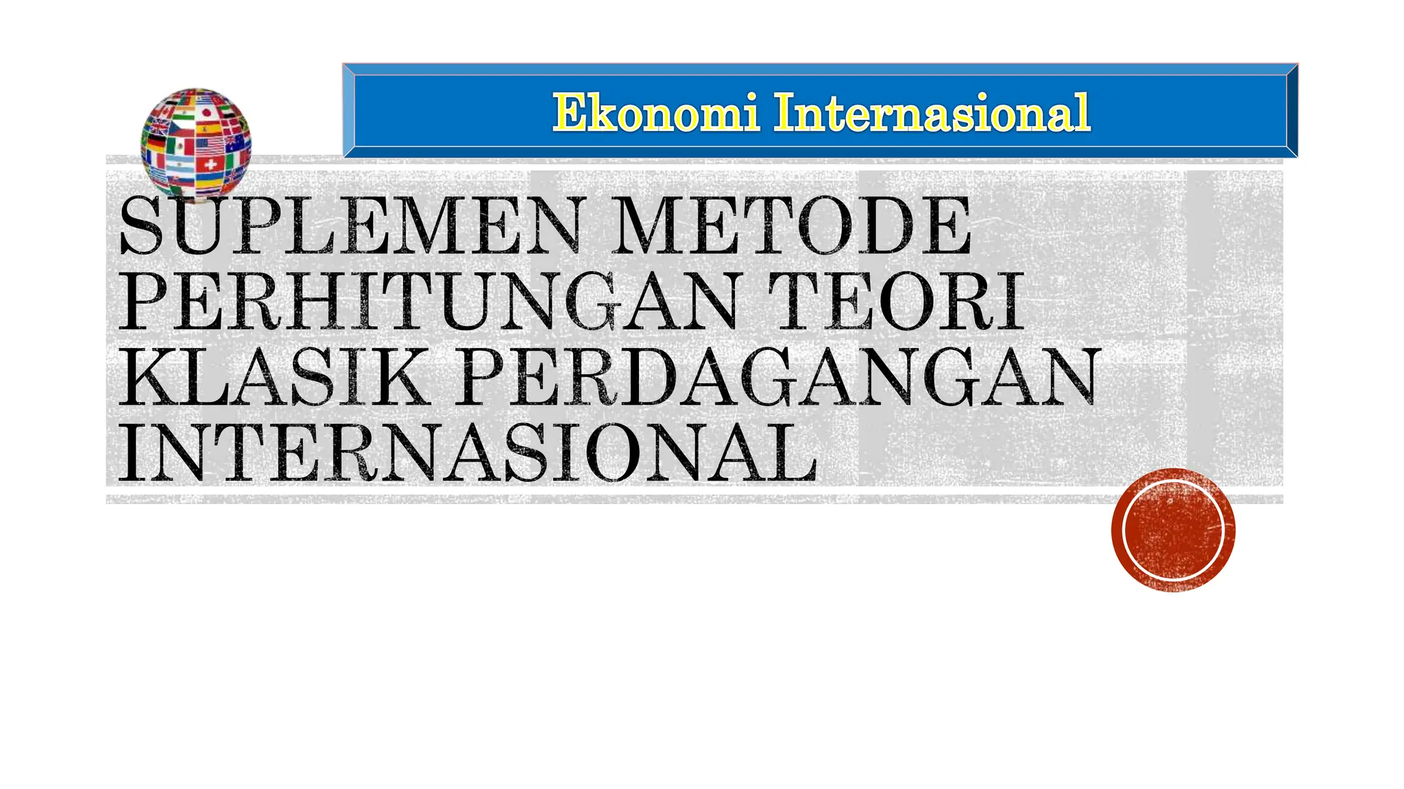 EI_04_Contoh Perhitungan Teori Perdagangan.pptx