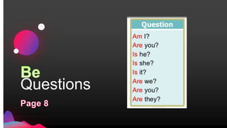 Be Verb Statements and Questions | PPTX