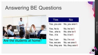 Be Verb Statements and Questions | PPTX