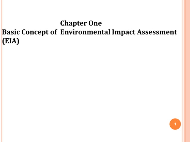 EIA-GeES 3112 Chapter 1.ppt Basic Concept of Environmental Impact Assessment (1).pptx ...