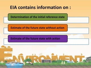 ENVIRONMENT IMPACT ASSESSMENT | PPTX
