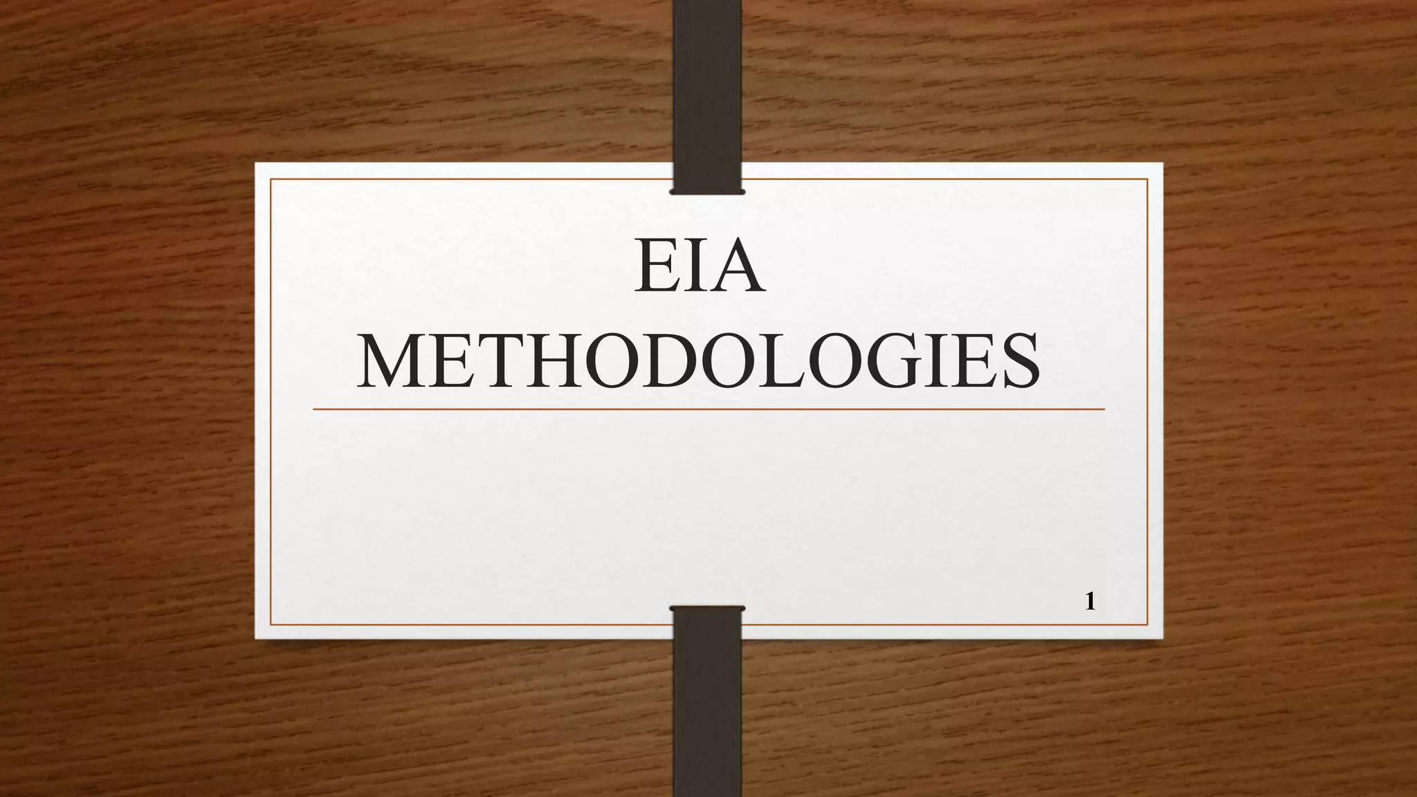 EIA METHODOLOGIES.pptx