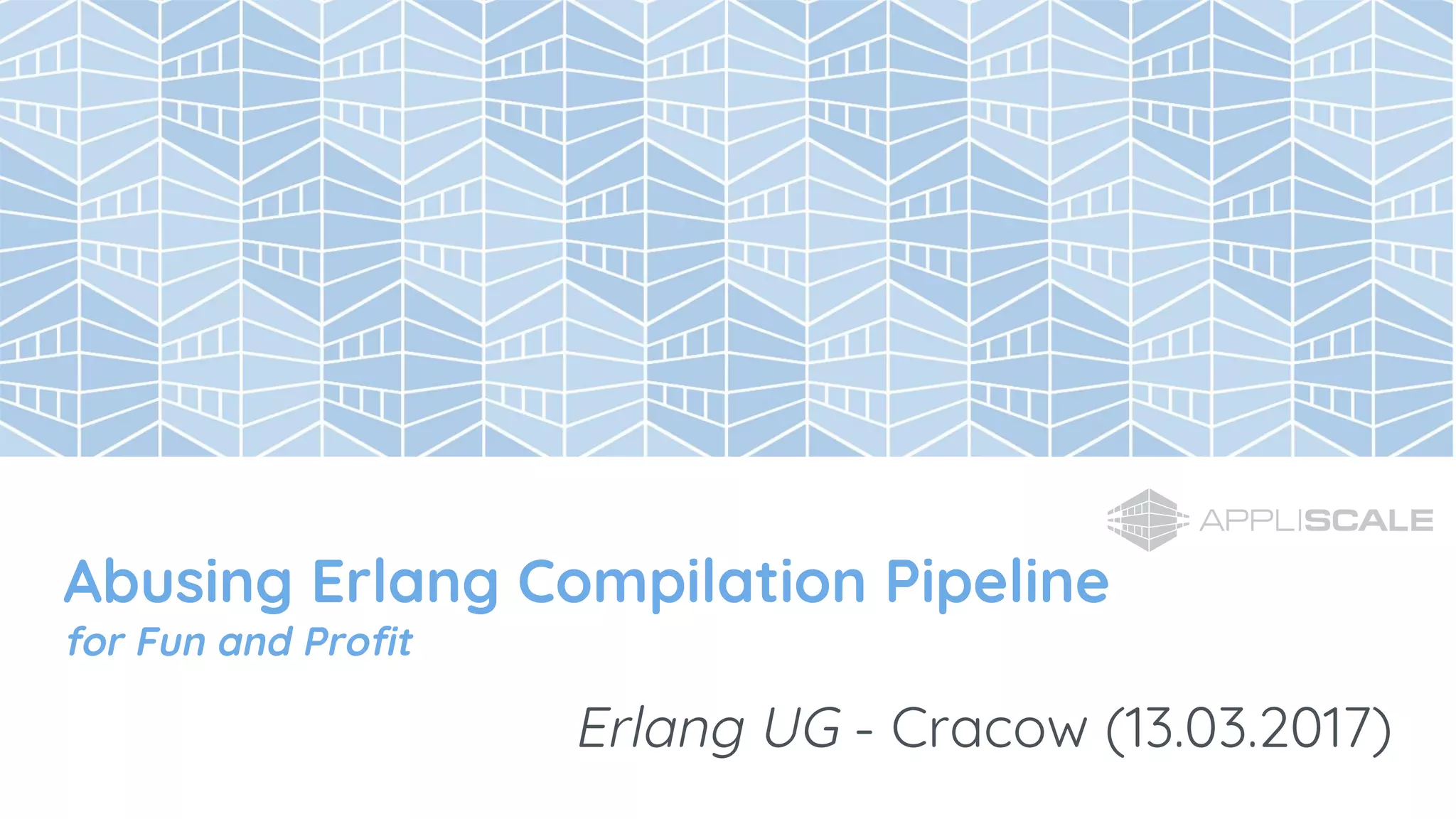 Abusing Erlang compilation pipeline for Fun and Profit | PDF | Programming Languages | Computing