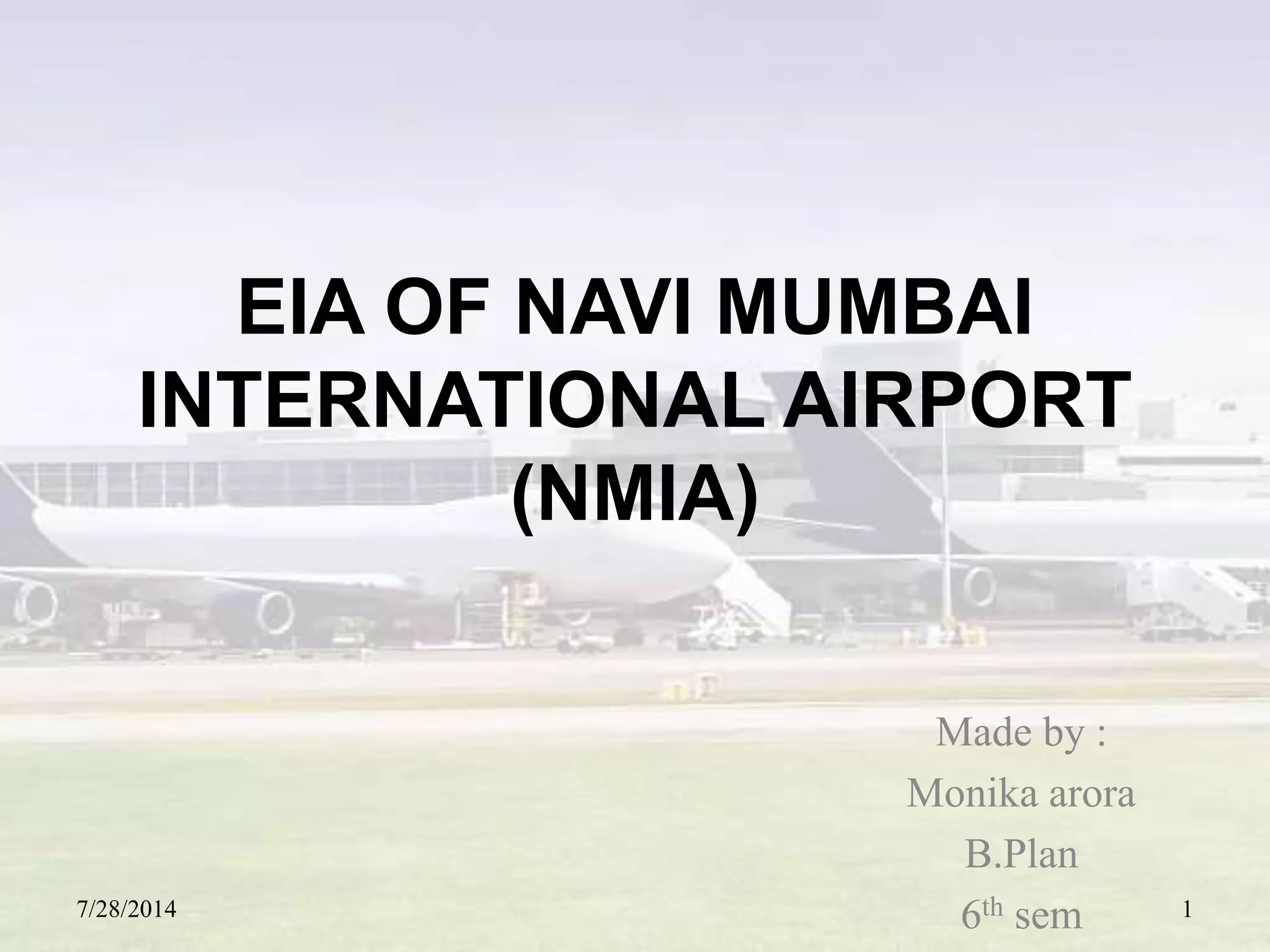 Eia of Navi Mumbai International Airport (NMIA) | PPTX