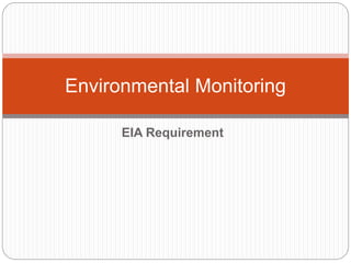 Eia requirements | PPTX