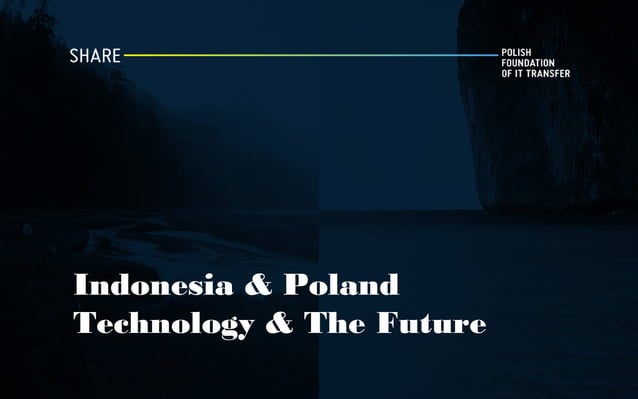 Indonesia & Poland: Technology & The Future | PPT