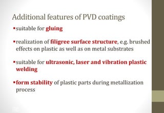 Functional and Design Opportunities Using PVD + UV Coatings | PPTX