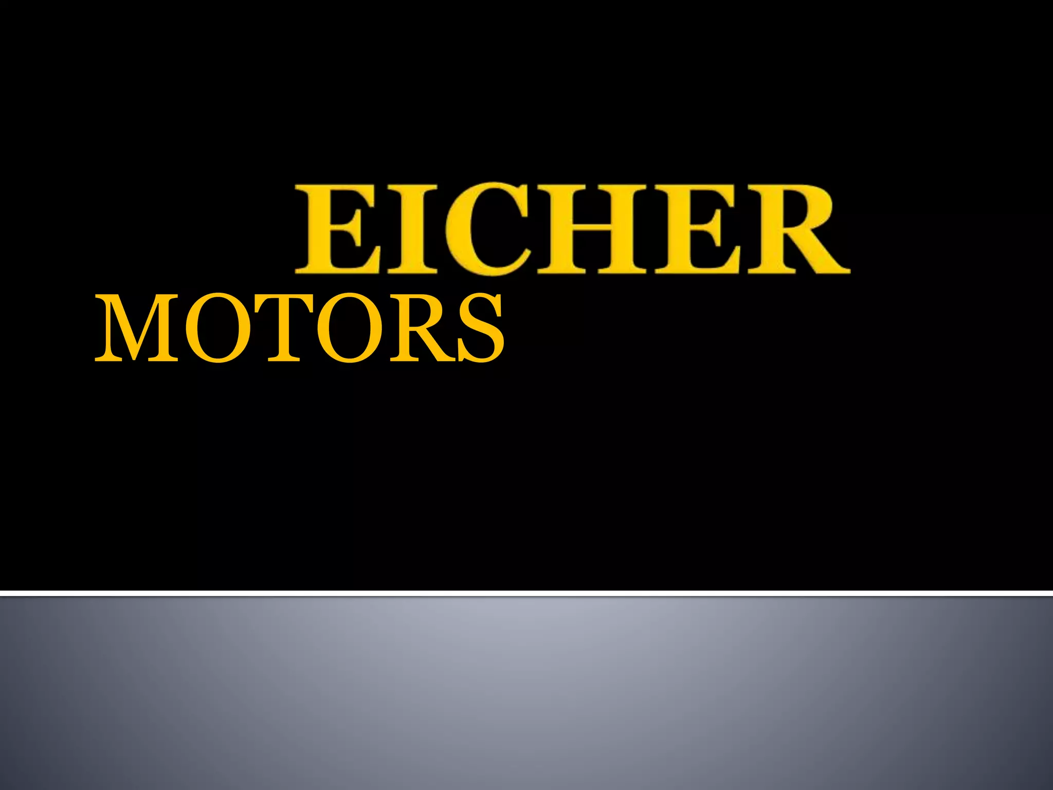Eicher | PPTX | Automotive Industry | Industries