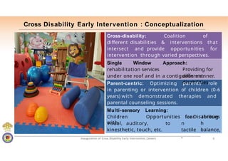 Cross Disability Early Intervention CENTRE | PPTX