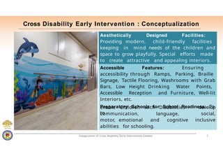 Cross Disability Early Intervention CENTRE | PPTX