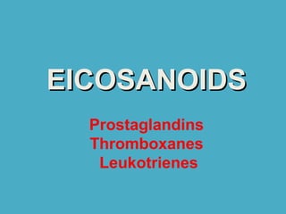 Pharmacology of Eicosanoid | PPT