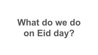 What is Eid? Meaning, importance and activities - School assembly | PDF
