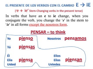 e-ie Stem Changing Verbs in the Present Tense | PPT