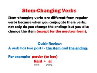E-IE Stem-Changing Verbs in the Present Tense | PPT