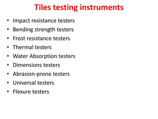 Tiles & Ceramics Testing Instruments | PPT