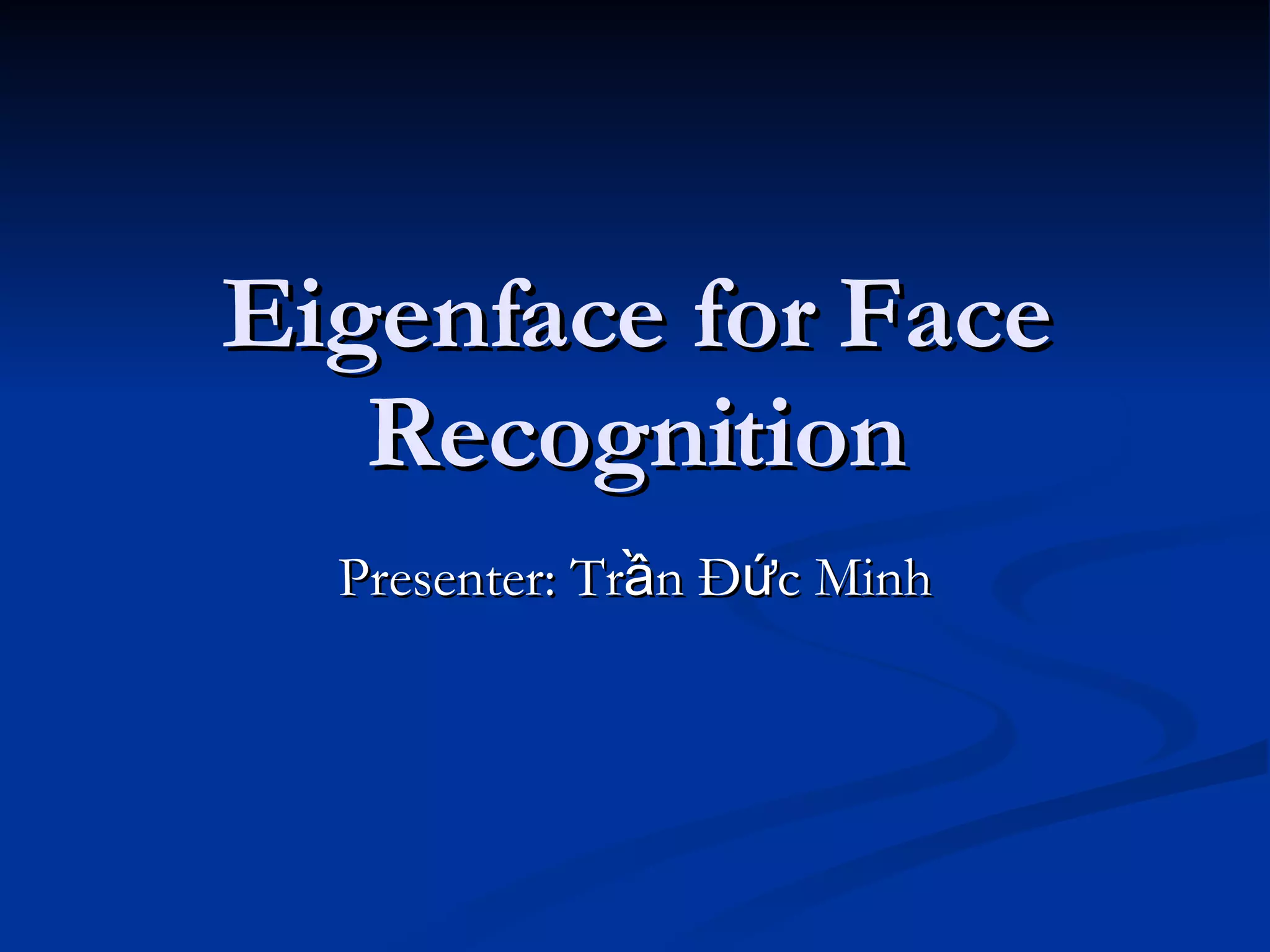 Eigenface For Face Recognition Ppt Physics Science