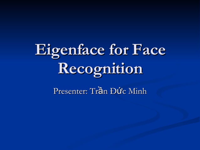 Eigenface For Face Recognition | PPT | Physics | Science
