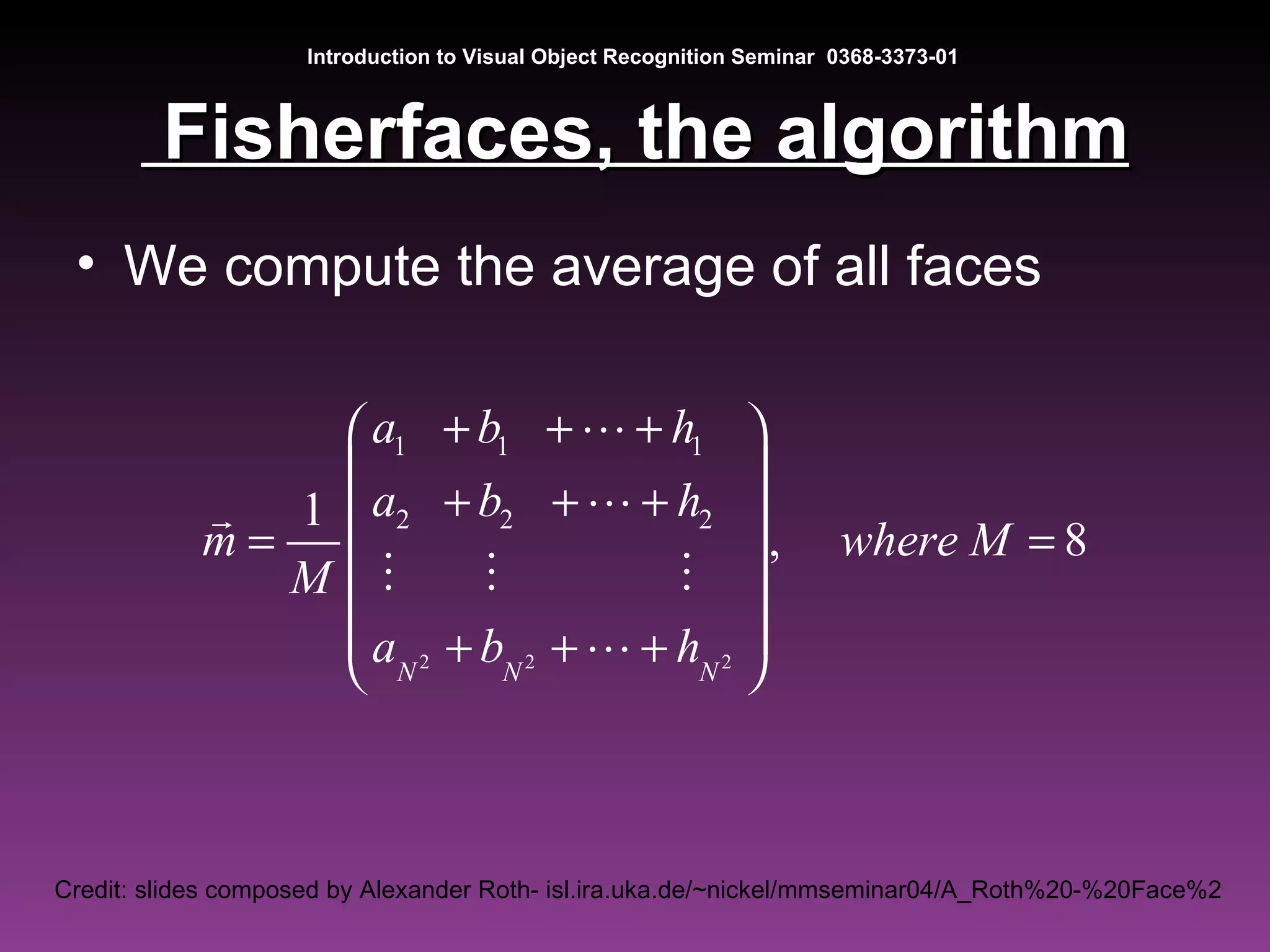 Eigenfaces and Fisherfaces | PPT