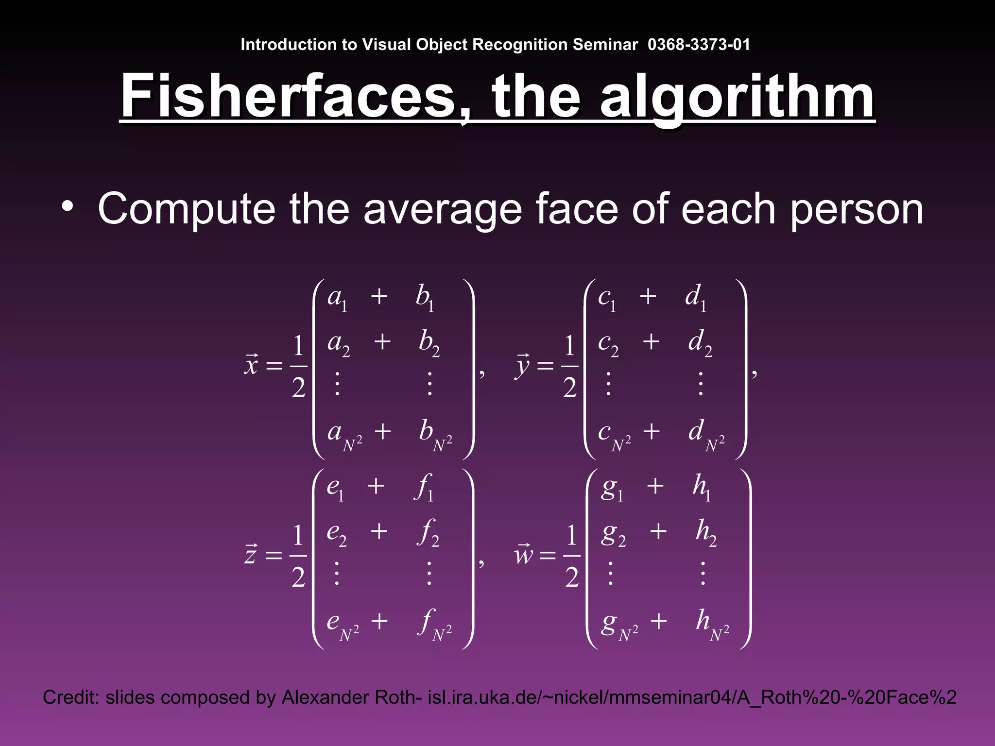 Eigenfaces and Fisherfaces | PPT