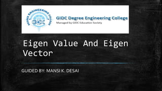 Eigen value and eigen vector | PPTX