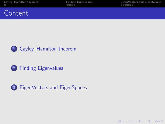 Cayley-Hamilton Theorem, Eigenvalues, Eigenvectors and Eigenspace ...