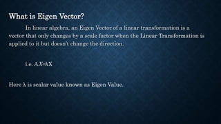 Eigen vector and eigen value | PPTX
