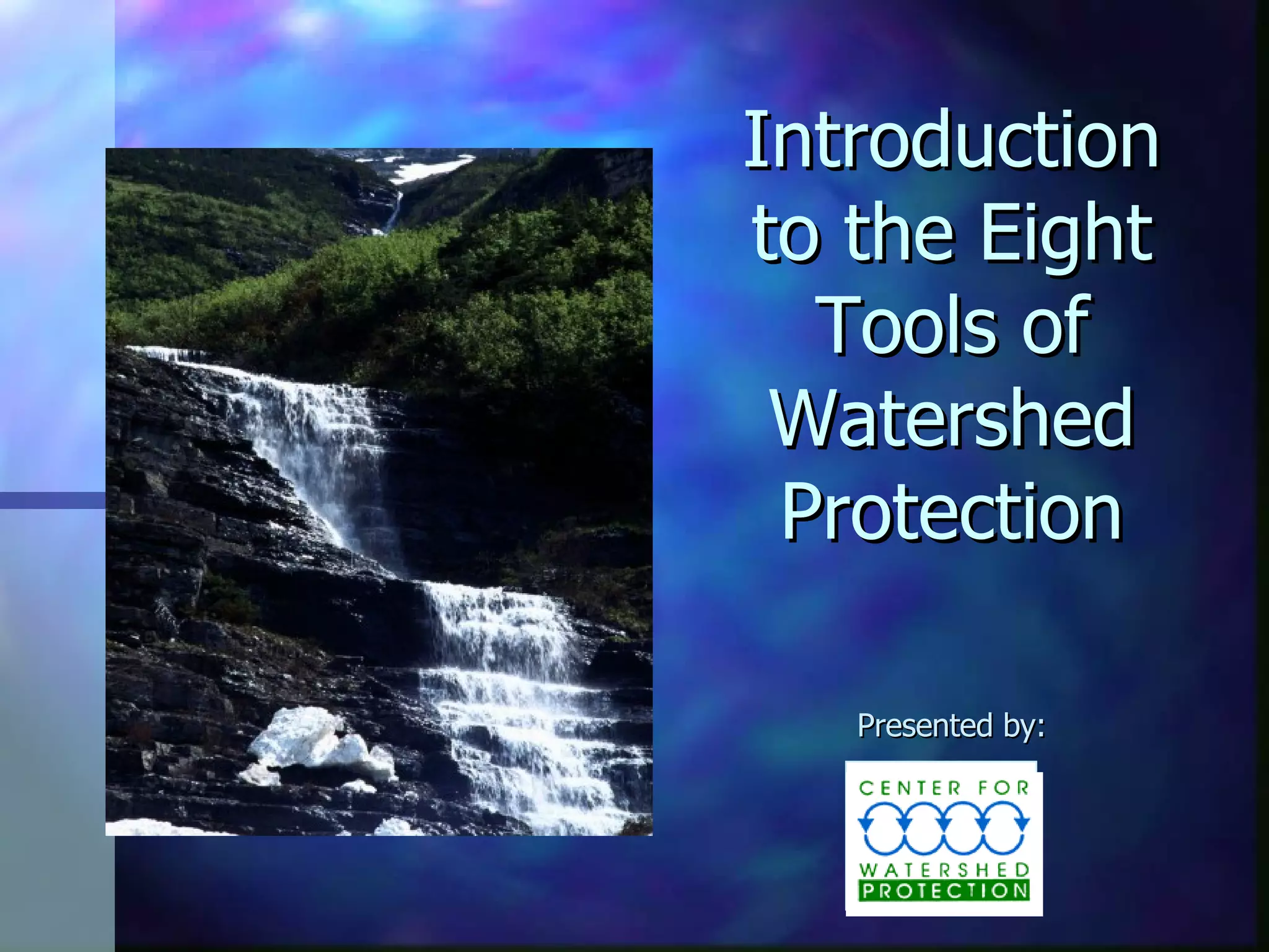 Eight Tools of Watershed Protection | PPT