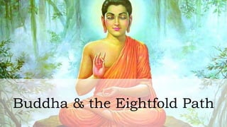 EightFold-Path*-Introduction to World Religion.pptx