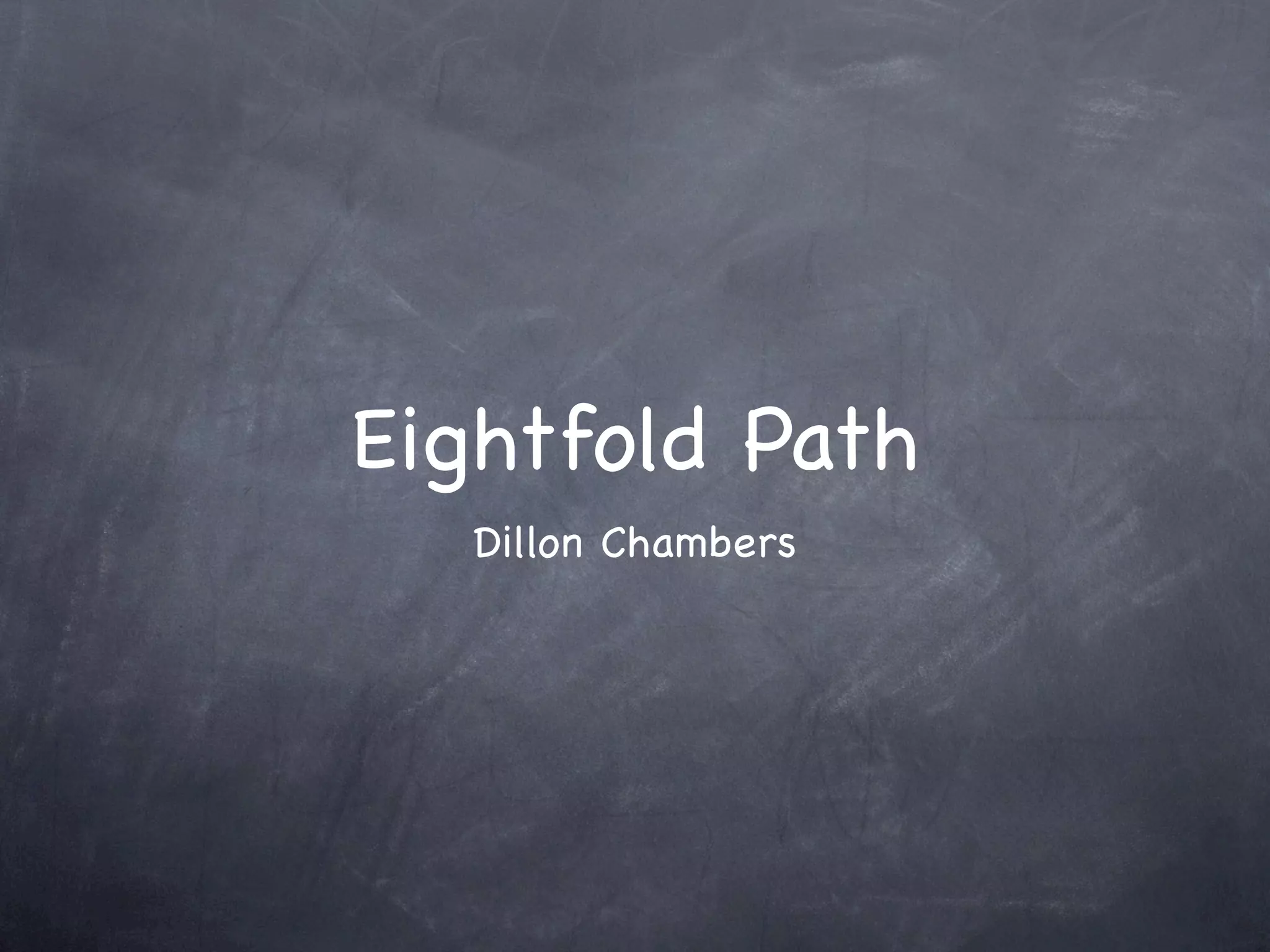 Eightfold path | KEY
