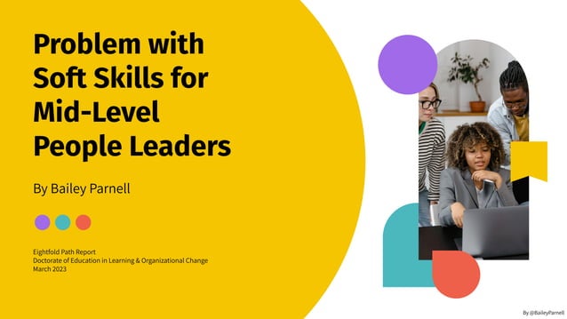 Problem with Soft Skills for Mid-Level People Leaders by Bailey Parnell, SkillsCamp | PPT
