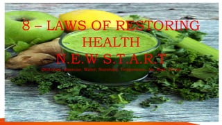 Eight laws of restoring health presentation | PPTX