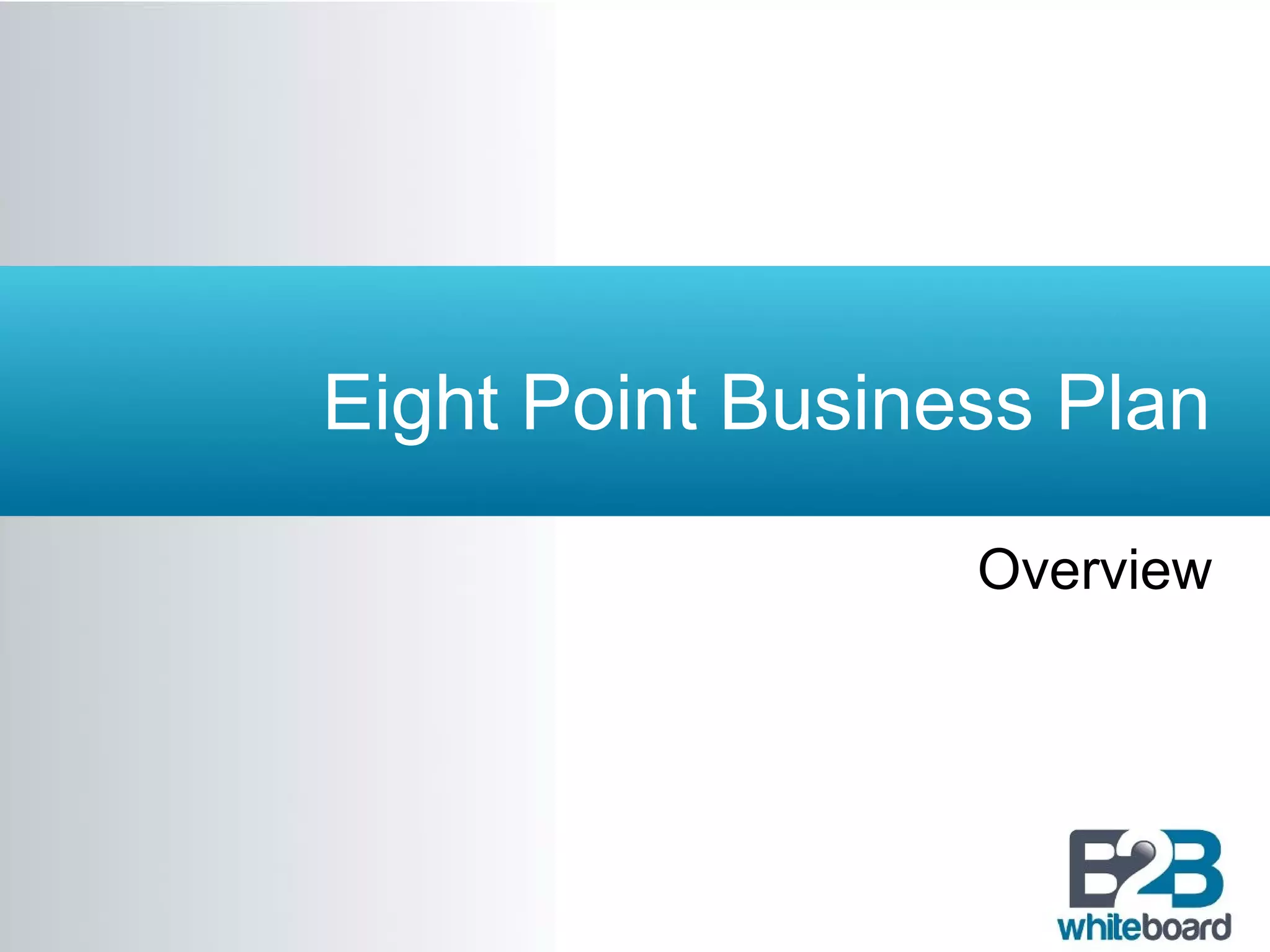 Eight point business plan | PPT