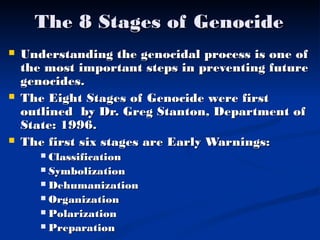 Eight Stages of Genocide | PPT | Death, Injury, or Military Conflict ...