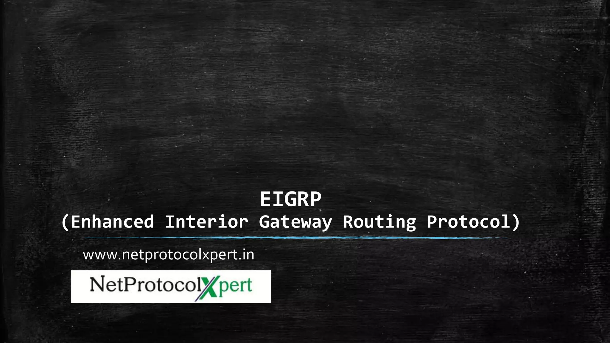 Eigrp Enhanced Interior Gateway Routing Protocol Pptx Computer Networking Computing