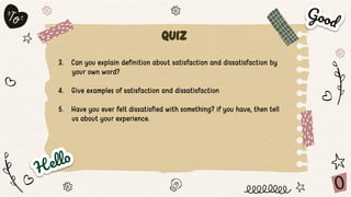 Expressing Satisfaction and Dissatisfaction | PPT