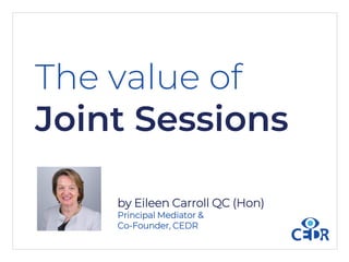 The Value of Joint Sessions in Mediation | PDF