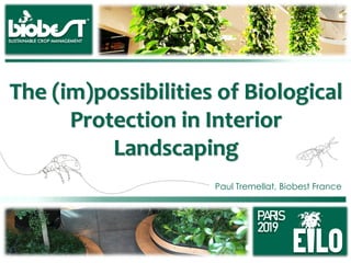 The (im)possibilitiies of biological protection in interior landscaping ...
